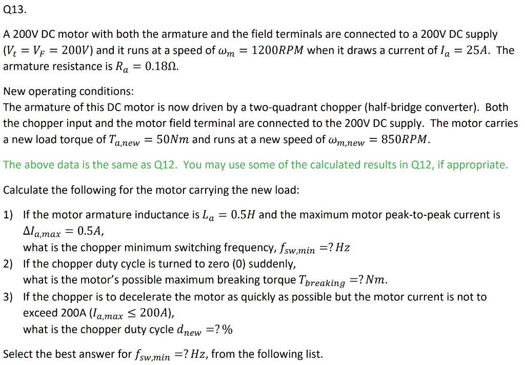 Solved Q13. A 200 V DC motor with both the armature and the | Chegg.com