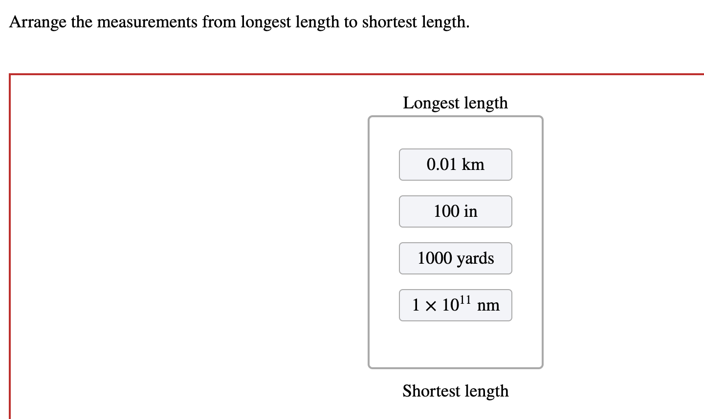 Solved Arrange the measurements from longest length to | Chegg.com