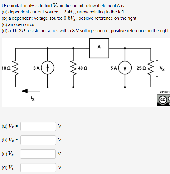 Solved Use nodal analysis to find Vx in the circuit below if | Chegg.com