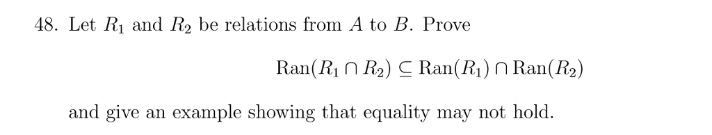 Solved 48. Let R1 and R2 be relations from A to B. Prove | Chegg.com