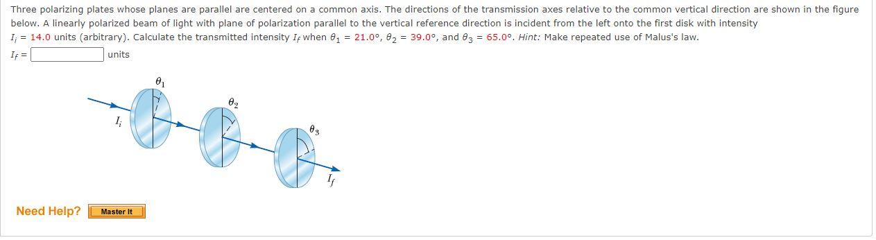 Solved Three polarizing plates whose planes are parallel are | Chegg.com