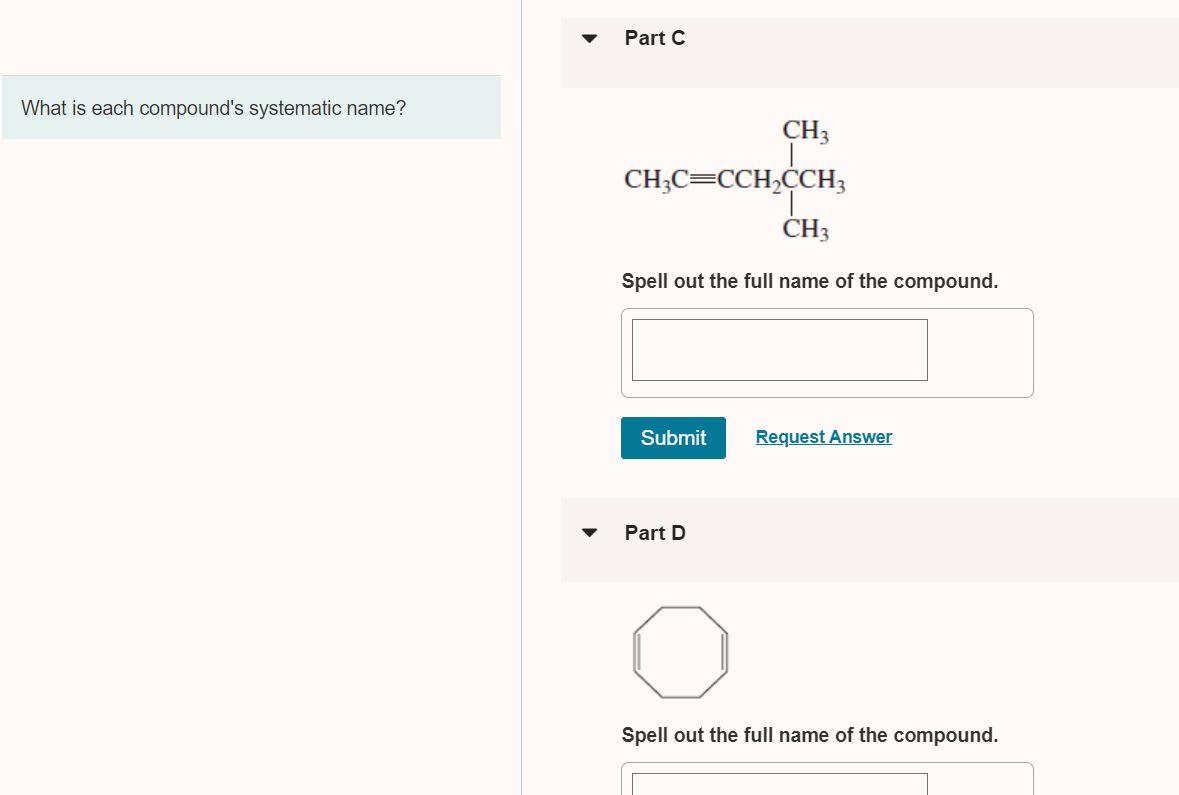 Solved What is each compound's systematic name? Spell out | Chegg.com