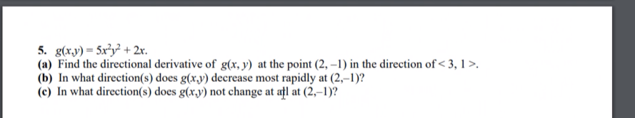 Solved 5. g(x,y)=5x2y2+2x. (a) Find the directional | Chegg.com