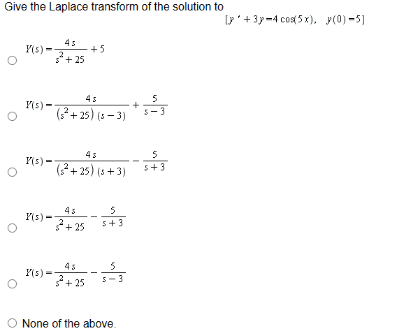 Solved Give the Laplace transform of the solution to | Chegg.com