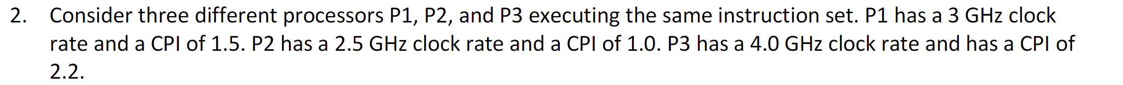 Solved Consider three different processors P1, P2, and P3 | Chegg.com