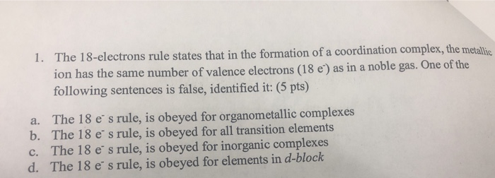 Solved 1. The 18-electrons rule states that in the formation | Chegg.com