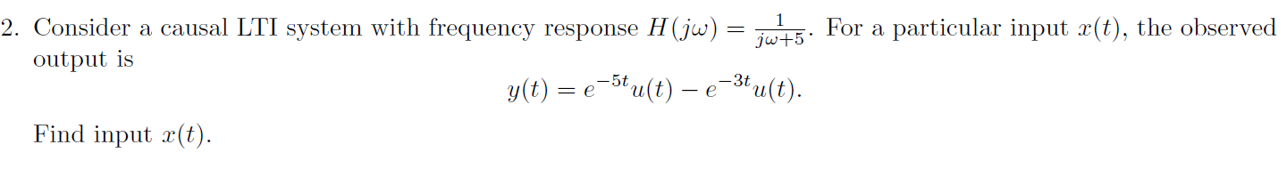 Solved Consider a causal LTI system with frequency response | Chegg.com