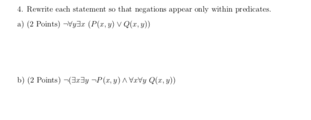 Solved 4. Rewrite each statement so that negations appear | Chegg.com
