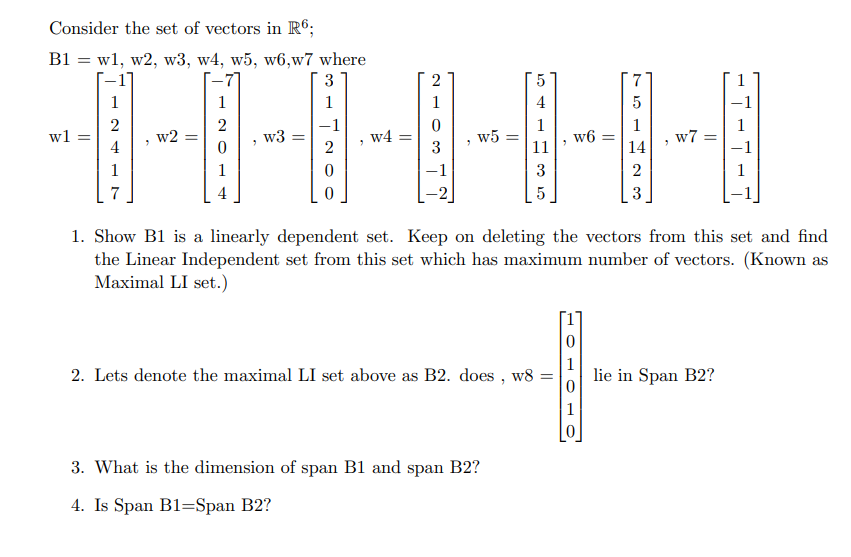Solved Consider the set of vectors in R6; | Chegg.com