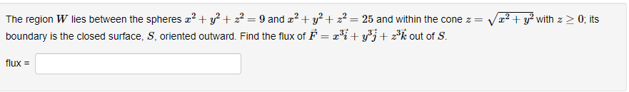 Solved The region W lies between the spheres x2+y2+z2=9 and | Chegg.com