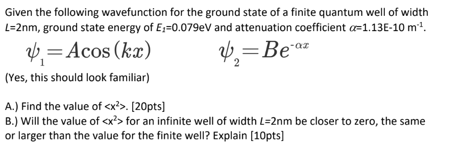 Solved Given the following wavefunction for the ground state | Chegg.com