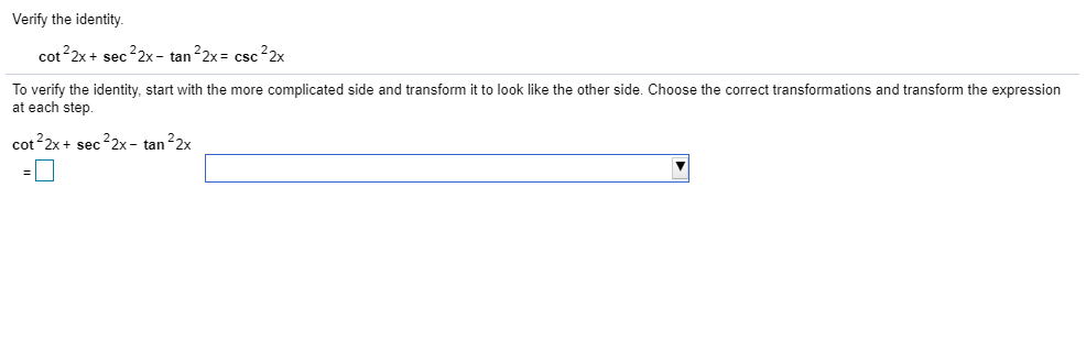 Solved Verify the identity. cot?2x + sec2x– tan 22x= csc22x | Chegg.com