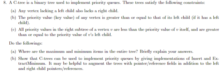 Solved 8. A C-tree is a binary tree used to implement | Chegg.com