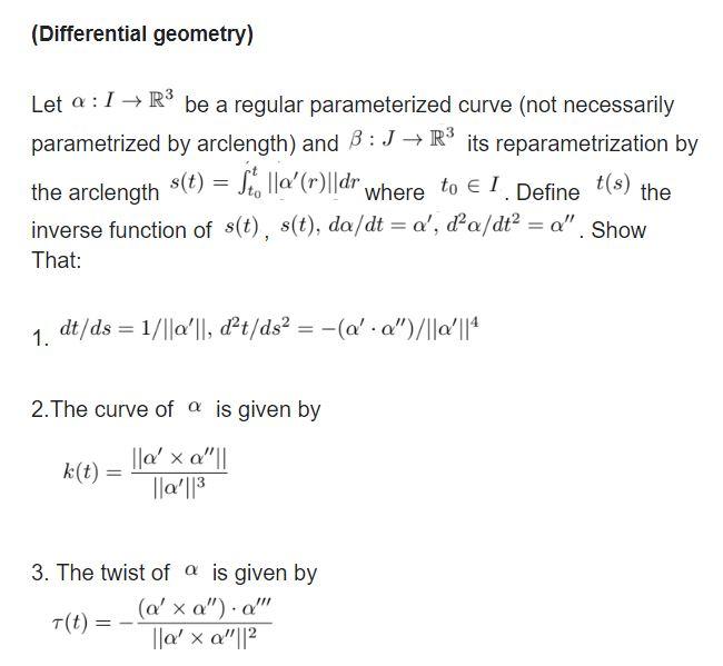 Solved (Differential geometry) Let a : 1 → R3 be a regular | Chegg.com