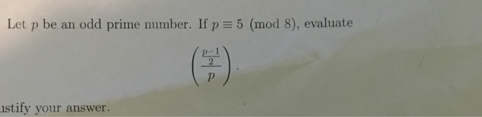 Solved Let p be an odd prime number. If p = 5 (mod 8), | Chegg.com