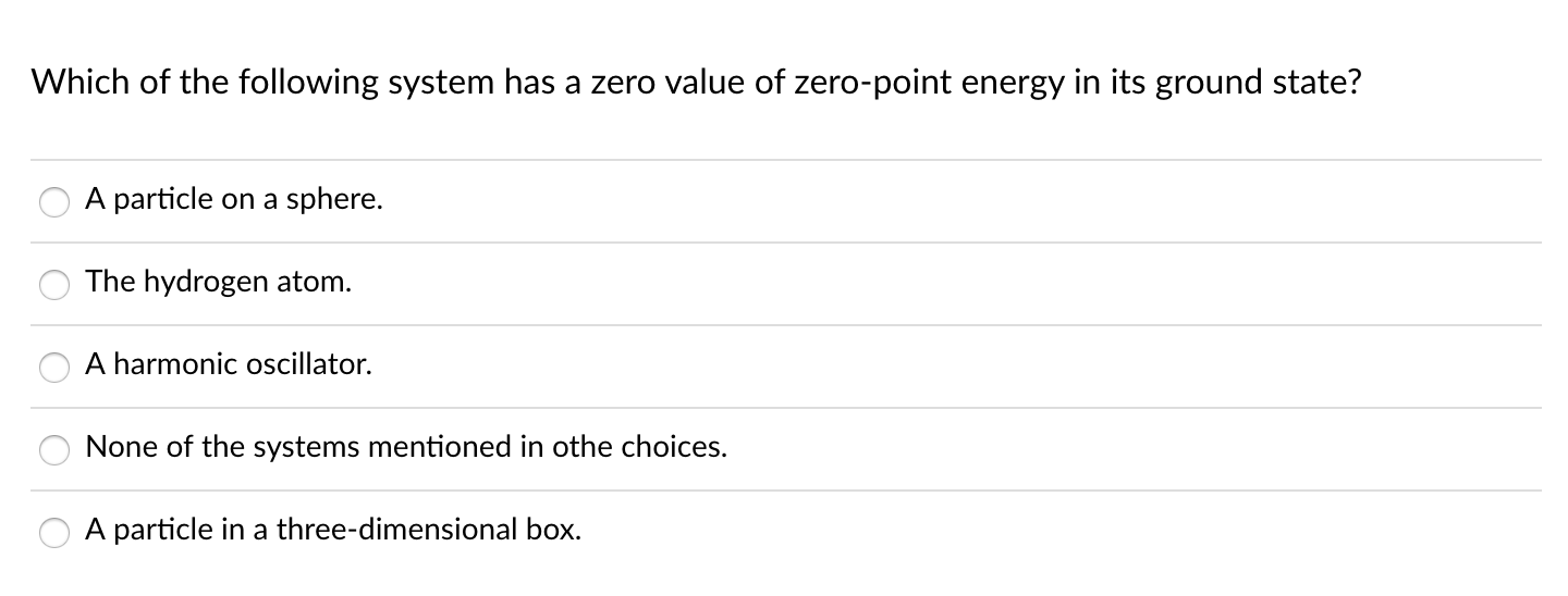 Solved Which of the following system has a zero value of | Chegg.com