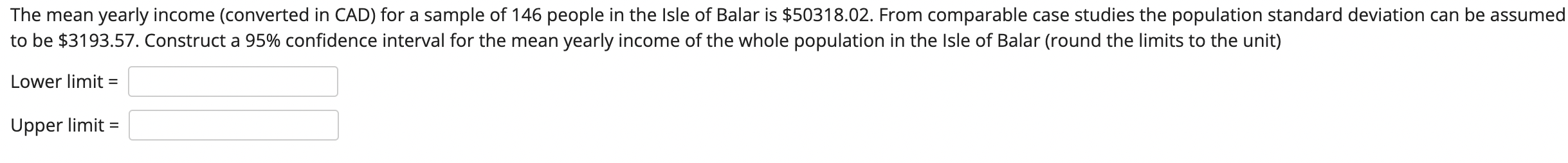 Solved The mean yearly income (converted in CAD) for a | Chegg.com