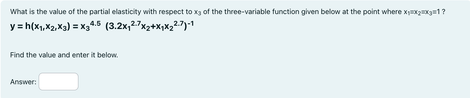 Solved What is the value of the partial elasticity with | Chegg.com