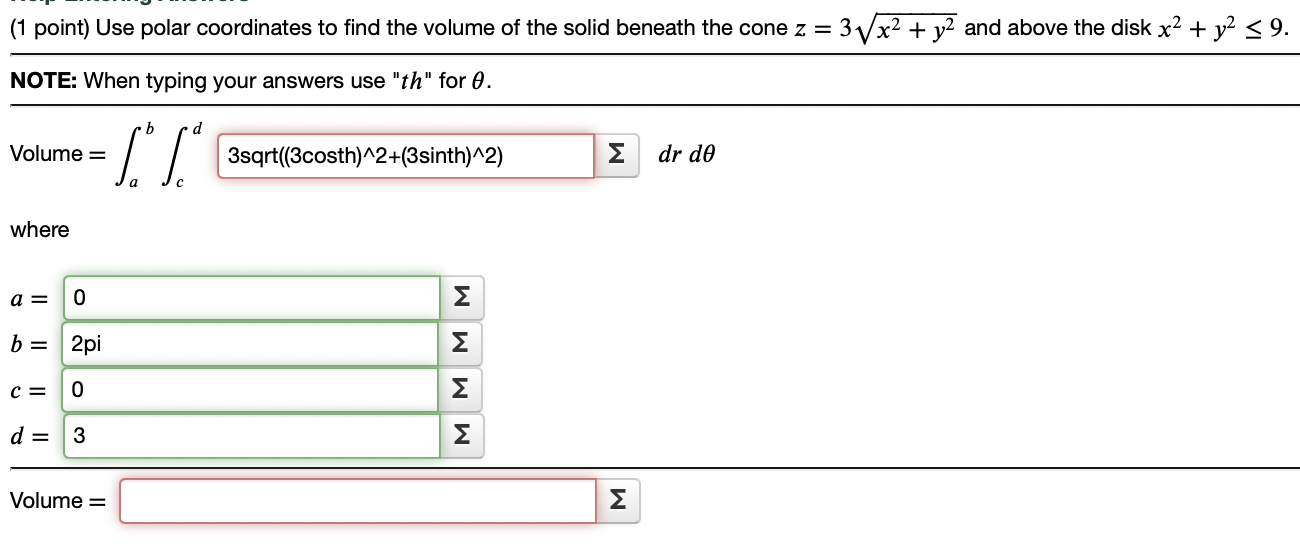 Solved (1 point) Use polar coordinates to find the volume of | Chegg.com