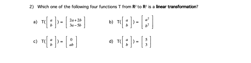 Solved 2) Which one of the following four functions T from | Chegg.com