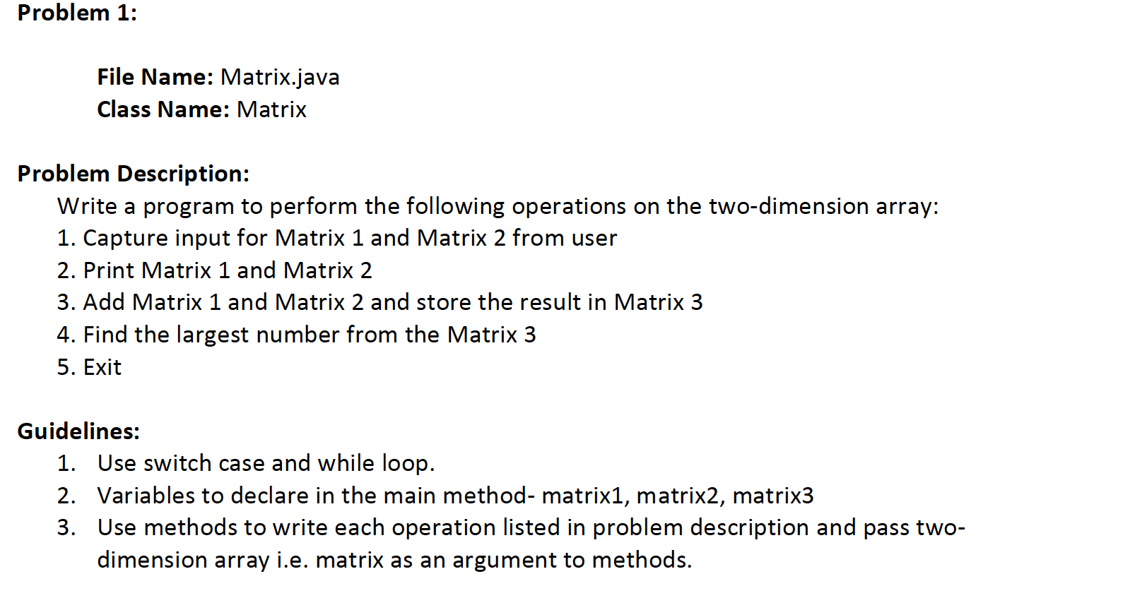 Solved Problem 1: File Name: Matrix.java Class Name: Matrix | Chegg.com
