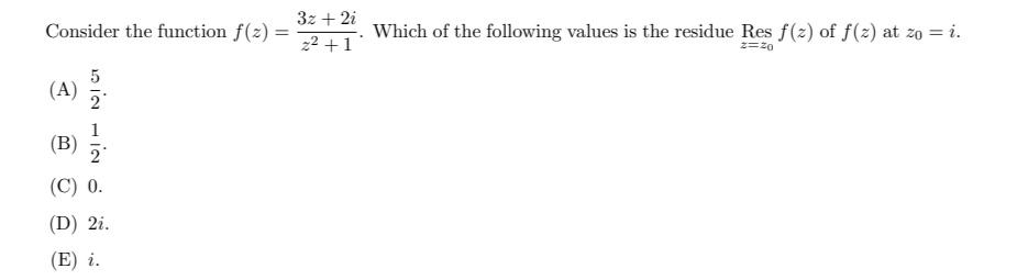 Solved Consider the function f(z)=z2+13z+2i. Which of the | Chegg.com