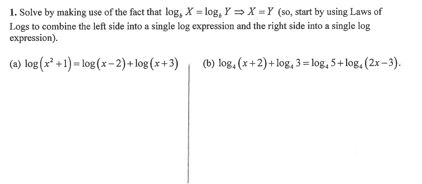 Solved 1. Solve by making use of the fact that log, X = log, | Chegg.com