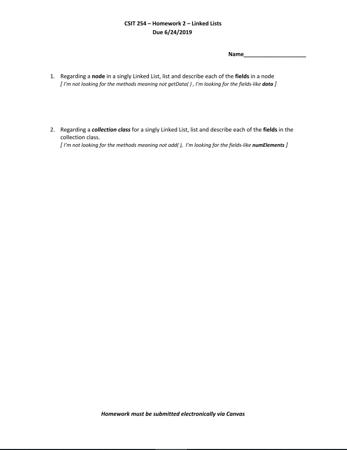 Solved CSIT 254 Homework 2 - Linked Lists Due 6/24/2019 Name | Chegg.com