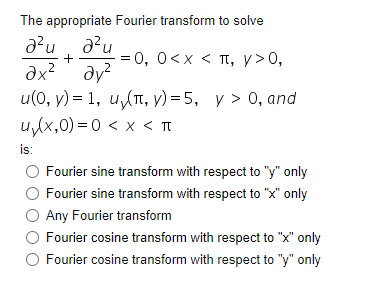 The appropriate Fourier transform to solve | Chegg.com