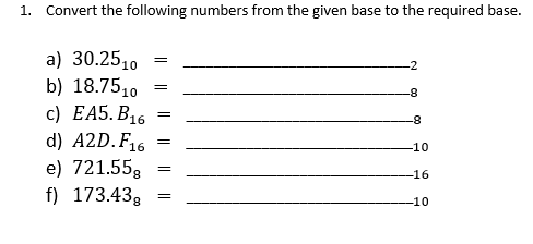 Solved 1. Convert the following numbers from the given base | Chegg.com