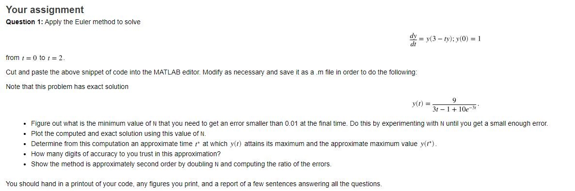 Solved Your assignment Question 1: Apply the Euler method to | Chegg.com