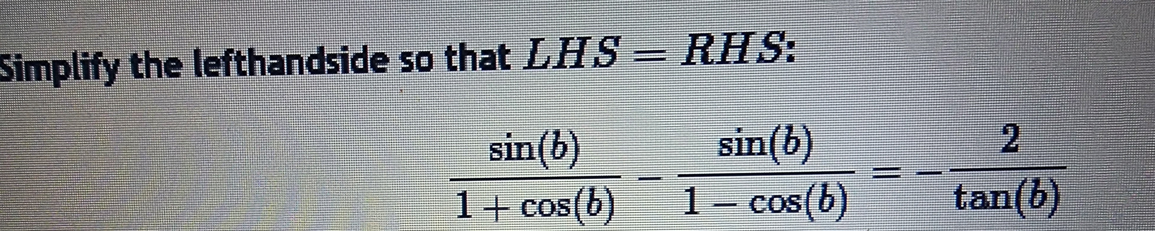 Solved Simplify the lefthandside so that LHS=RHS : | Chegg.com