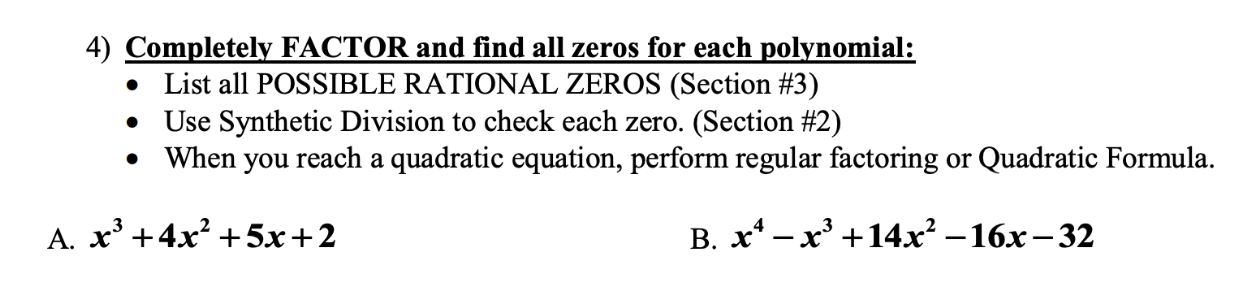 Solved 4) Completely FACTOR and find all zeros for each | Chegg.com