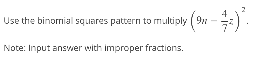 Solved 2 Use the binomial squares pattern to multiply (9n – | Chegg.com