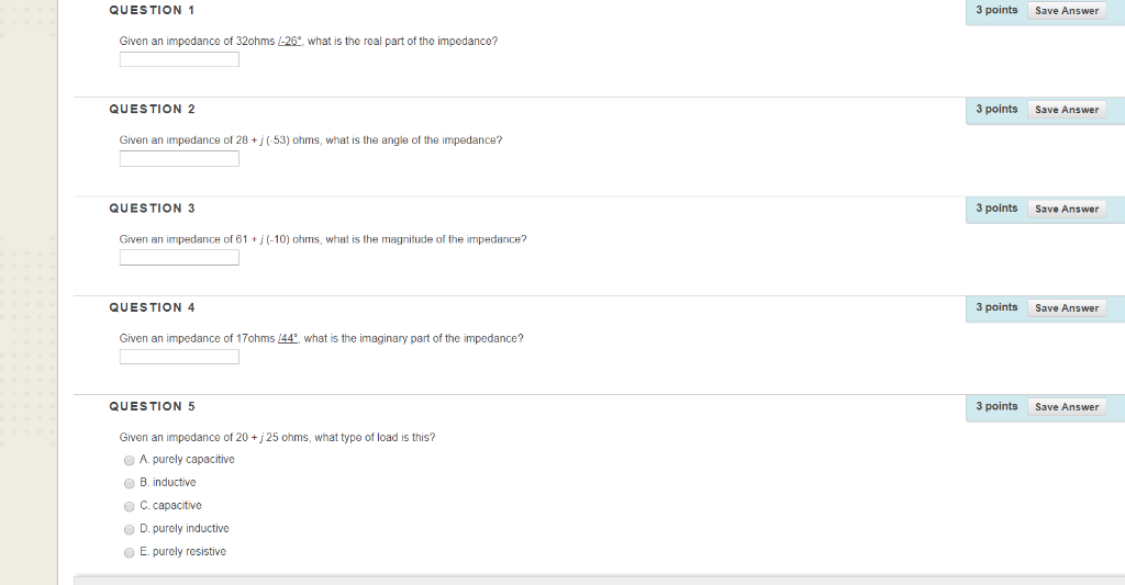 Solved QUESTION 1 3 pointsSave Answer Given an impedance of | Chegg.com