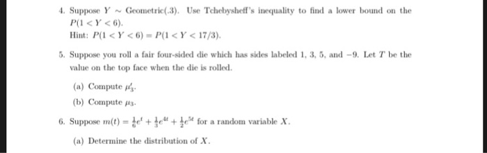 Solved Suppose Y~Geometric(.3). Use Tchebysheff's inequality | Chegg.com
