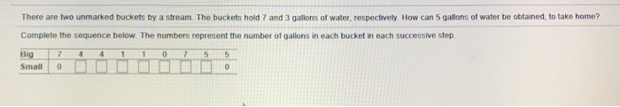 Solved There are two unmarked buckets by a stream. The | Chegg.com