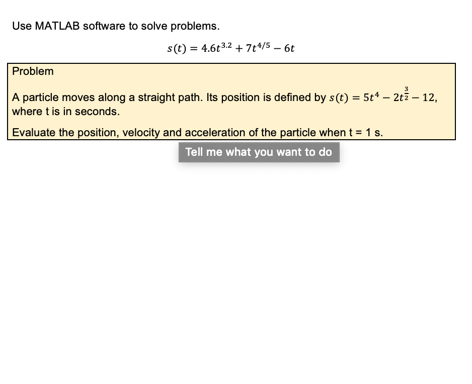 Solved Use MATLAB software to solve problems. s(t) = 4.6t3.2 | Chegg.com