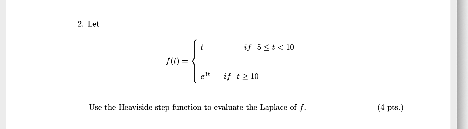 Solved 2. Let t if 5 10 Use the Heaviside step function to | Chegg.com