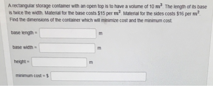 Solved A rectangular storage container with an open top is | Chegg.com