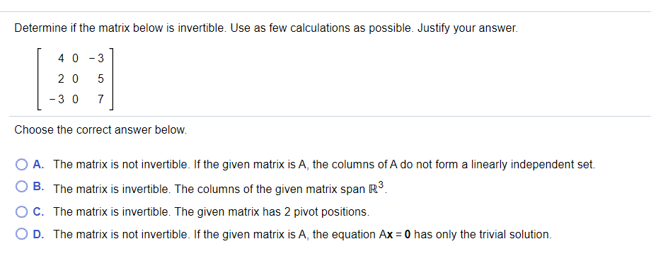 Solved Determine if the matrix below is invertible. Use as | Chegg.com