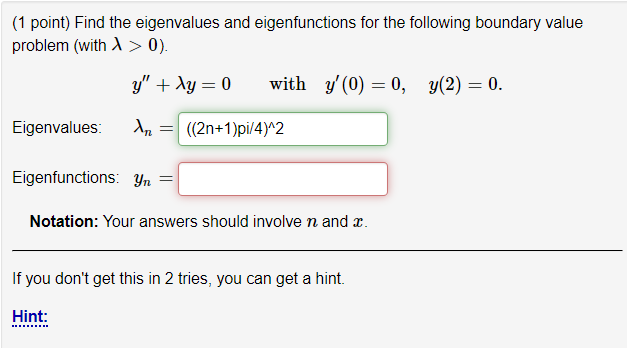 Solved (1 point) Find the eigenvalues and eigenfunctions for | Chegg.com