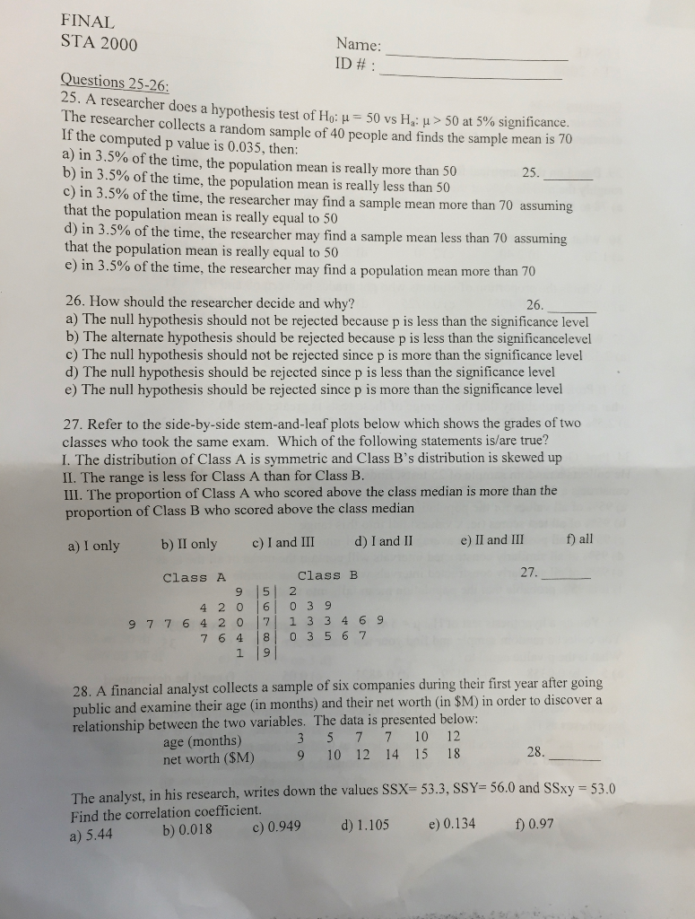 Solved FINAL STA 2000 Name: ID#: Questions 25-26 25. A | Chegg.com