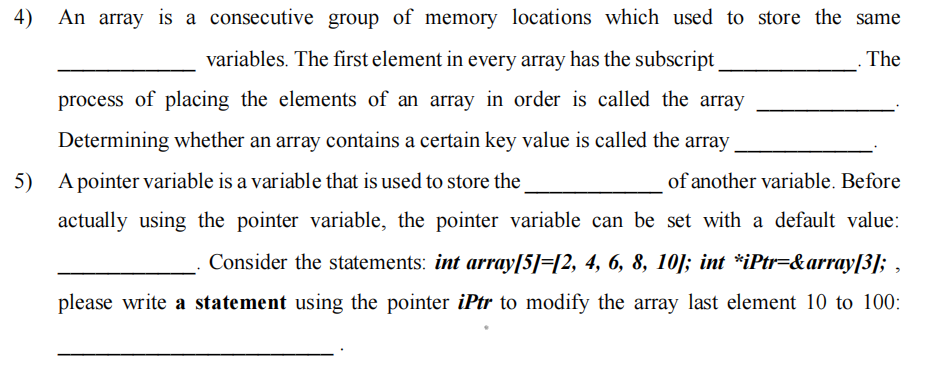 Solved 4 An Array Is A Consecutive Group Of Memory 3926