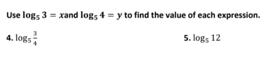 Solved Use log5 3 = xand logs 4 = y to find the value of | Chegg.com