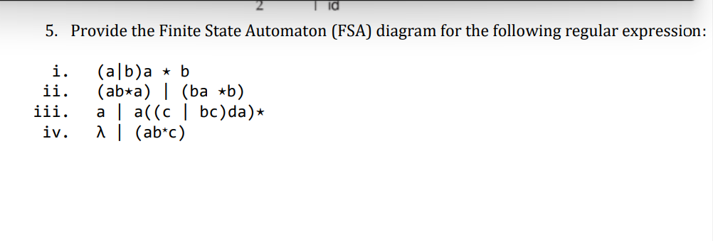 Solved 5. Provide the Finite State Automaton (FSA) diagram | Chegg.com