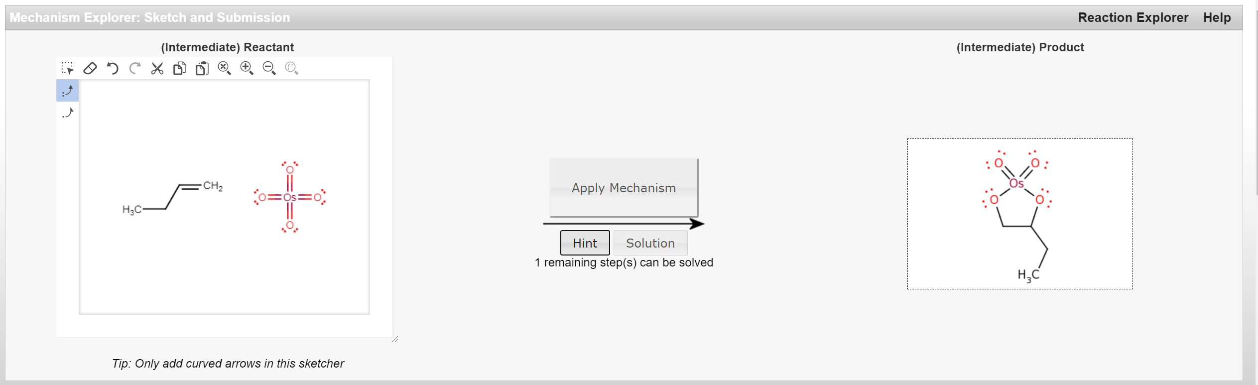 Solved Mechanism Explorer: Sketch and Submission Reaction | Chegg.com
