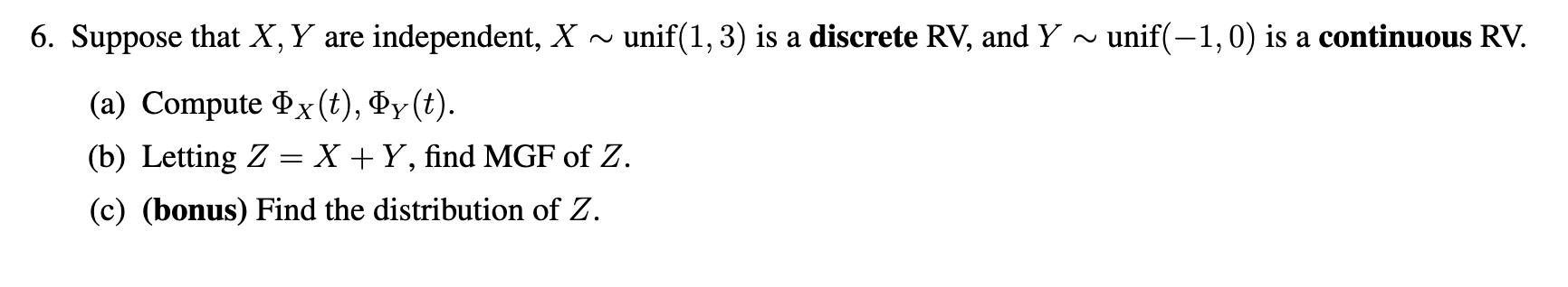 Solved unif(-1,0) is a continuous RV. а 6. Suppose that X, Y | Chegg.com