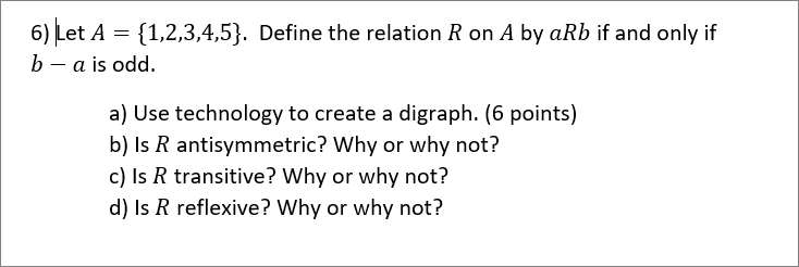 Solved = 6) Let A = {1,2,3,4,5). Define the relation Ron A | Chegg.com