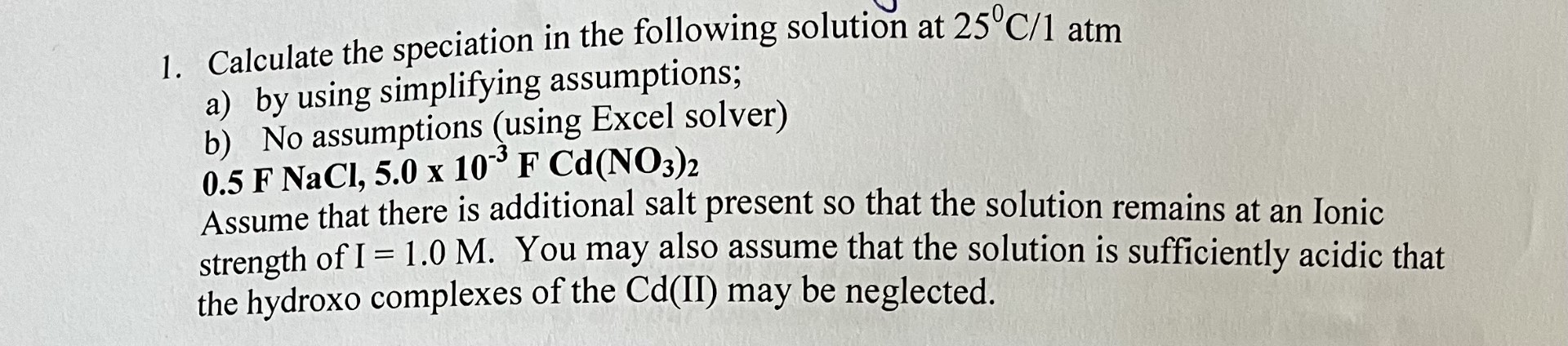 Solved 1. Calculate the speciation in the following solution | Chegg.com